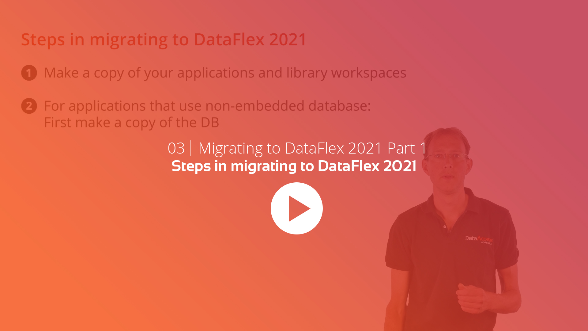 DFLC Lesson - Steps in migrating to DataFlex 2021