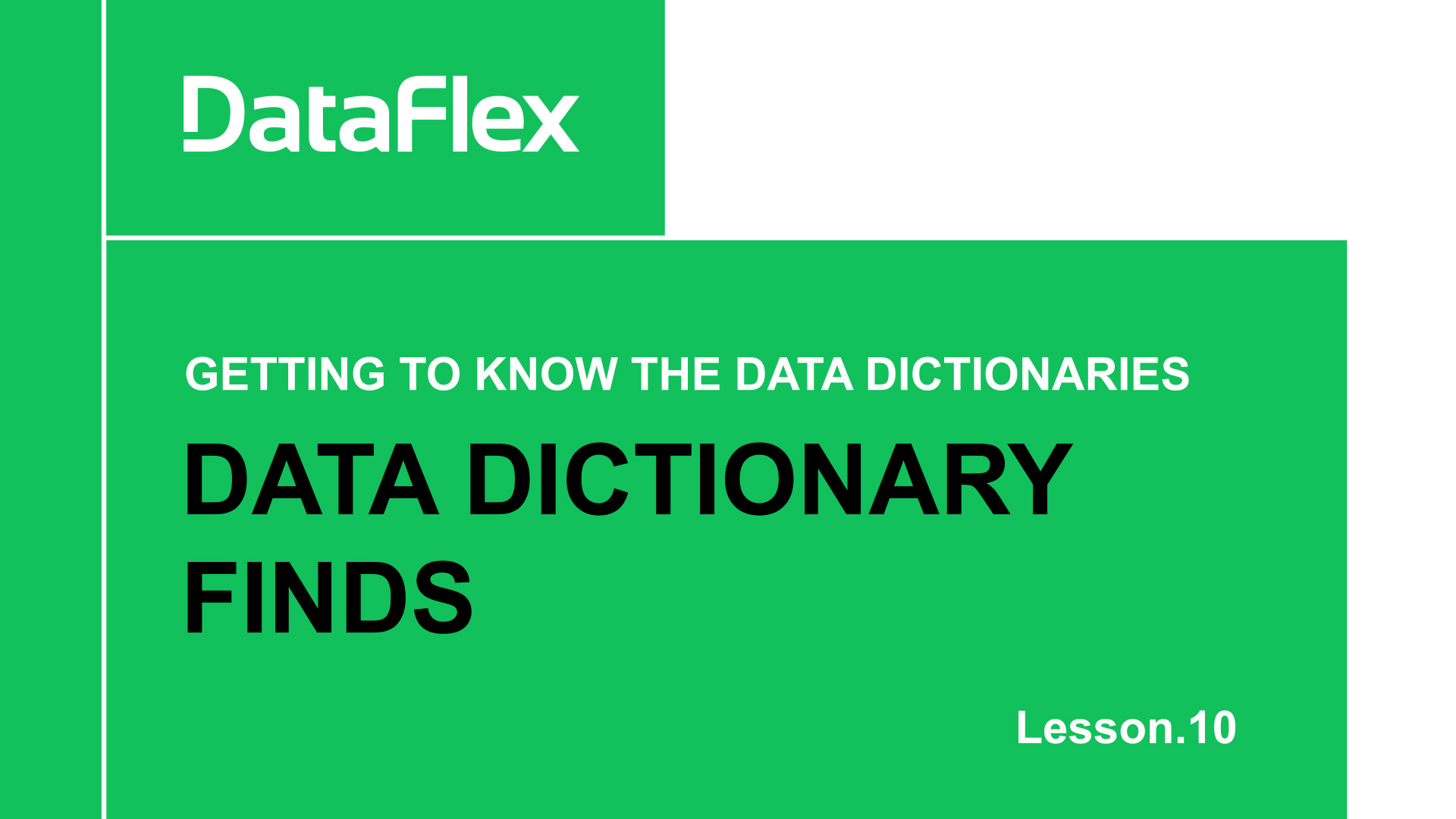DFLC Lesson - Data Dictionary finds