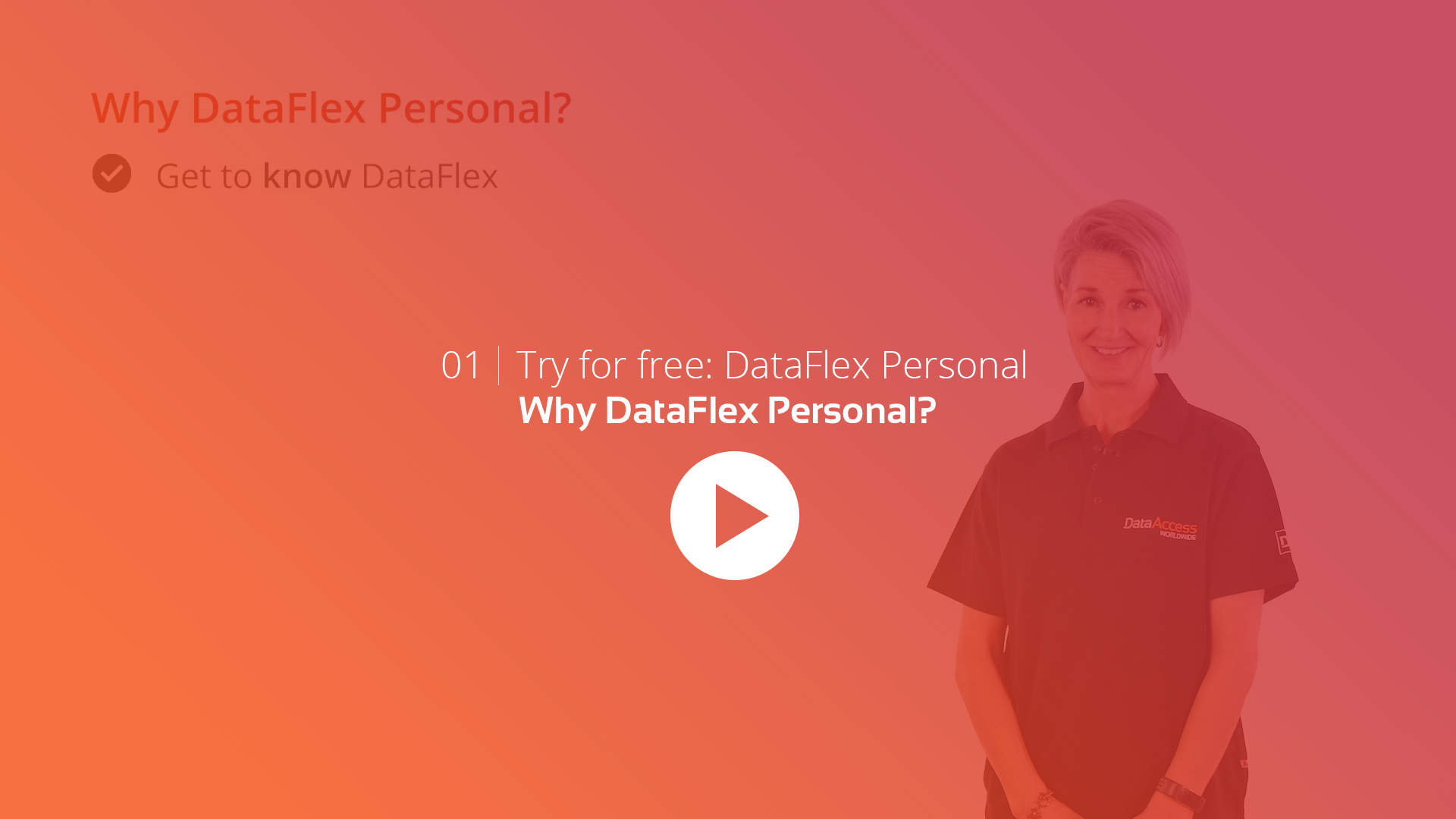 DFLC Lesson - Why DataFlex Personal